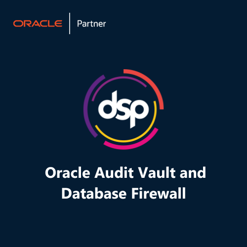 Oracle Audit Vault and Database Firewall